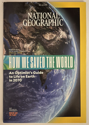 National Geographic April 2020 How We Lost The Planet Earth Day Life On ...