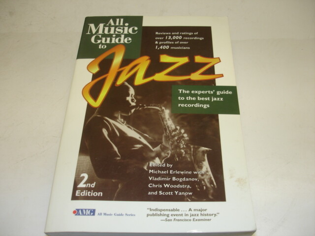 AMG All Music Guide Ser.: All Music Guide to Jazz : The Experts' Guide ...