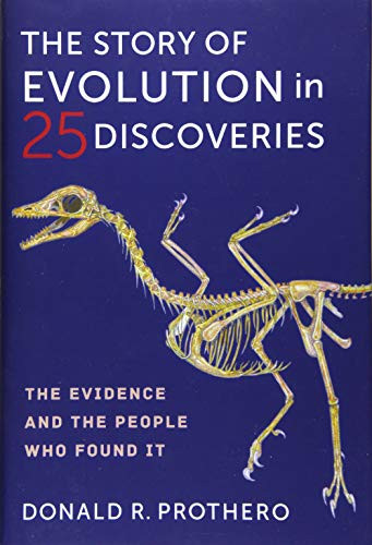 THE STORY OF EVOLUTION IN 25 DISCOVERIES: THE EVIDENCE AND By Donald R ...