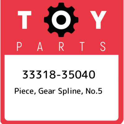 33318-35040 Toyota Piece, gear spline, no.5 3331835040, New Genuine OEM ...