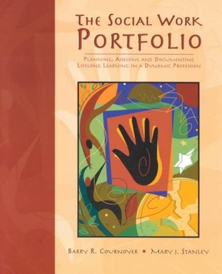 Social Work Portfolio : Planning, Assessing, and Documenting Lifelong ...