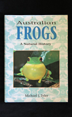 Michael Tyler - Australian Frogs: A Natural History HC/DJ 9780730104681 ...