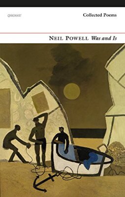 Was and Is: Collected Poems by Neil Powell Paperback / softback Book ...