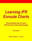 Learning IFR Enroute Charts - Paperback By Smith CFIIMEI, Darren - GOOD ...