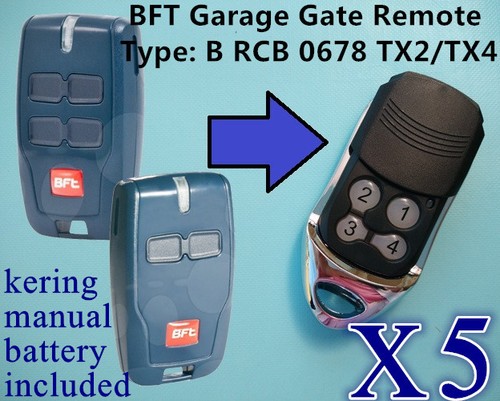 5x BFT Garage Gate Remote BFT Type: B RCB 0678 /TX2/TX4 718460027245 ...