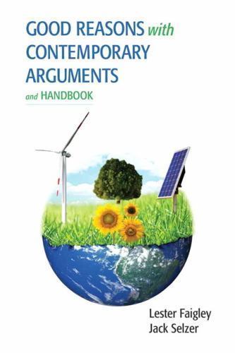 Good Reasons with Contemporary Arguments and Handbook by Lester Faigley ...