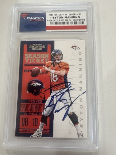 2012 Panini Playoff Contenders Peyton Manning Auto Fanatics Authentic ...