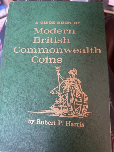 A Guide Book of Modern British Commonwealth Coins Robert P Harris 1970 ...