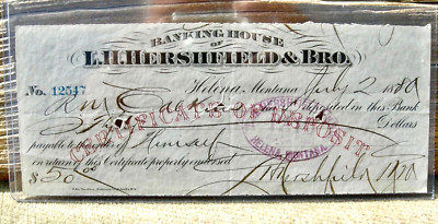 1880 HELENA, MONTANA "BANKING HOUSE OF HERSHFIELD & BRO" CHECK EARLY ...