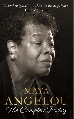 Maya Angelou Maya Angelou: The Complete Poetry (Relié) | eBay