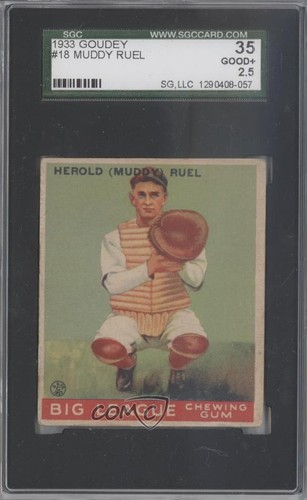 1933 Goudey Big League Chewing Gum R319 Muddy Ruel #18 SGC 35 Rookie RC ...