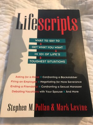 Lifescripts: What to Say to Get What You Want in 101 of Life's Toughest ...