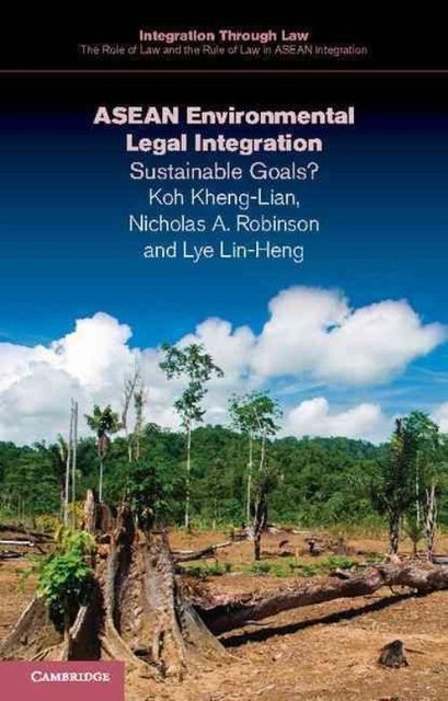 ASEAN Environmental Legal Integration: Sustainable Goals? by Nicholas A ...