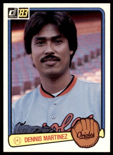 1983 DONRUSS DENNIS MARTINEZ . BALTIMORE ORIOLES #231 | eBay