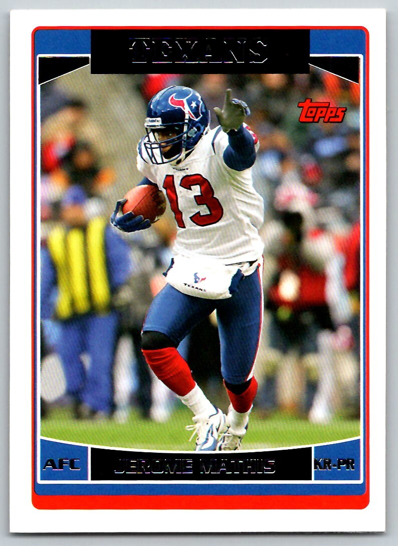2006 TOPPS JEROME MATHIS HOUSTON TEXANS #104 | eBay