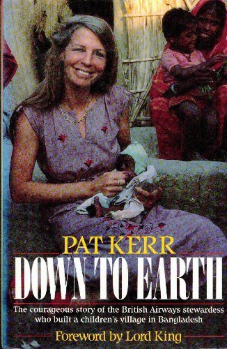 DOWN TO EARTH: THE COURAGEOUS STORY OF THE BRITISH AIRWAYS STEW ...