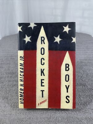 Rocket Boys By Homer Hickam, Jr. - Signed - Hardcover With Dust Jacket ...