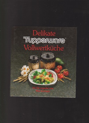 Tupperware Delikate Vollwertküche, Kochbuch | eBay.de
