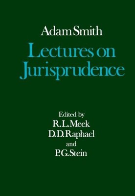 Lectures on Jurisprudence, Hardcover by Smith, Adam; Meek, R. L. (EDT ...