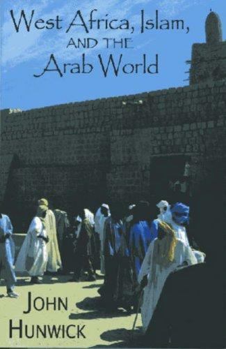 West Africa, Islam, and the Arab World by John Hunwick (2007, Perfect ...