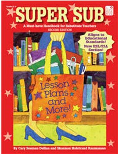 Super Sub: A Must-Have Handbook for Substitute Teachers by Cary Seeman ...