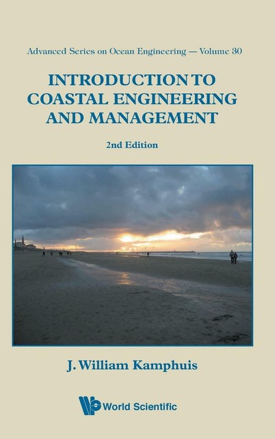 Introduction to Coastal Engineering and Management von J. William Kamphuis (2010, Gebundene ...