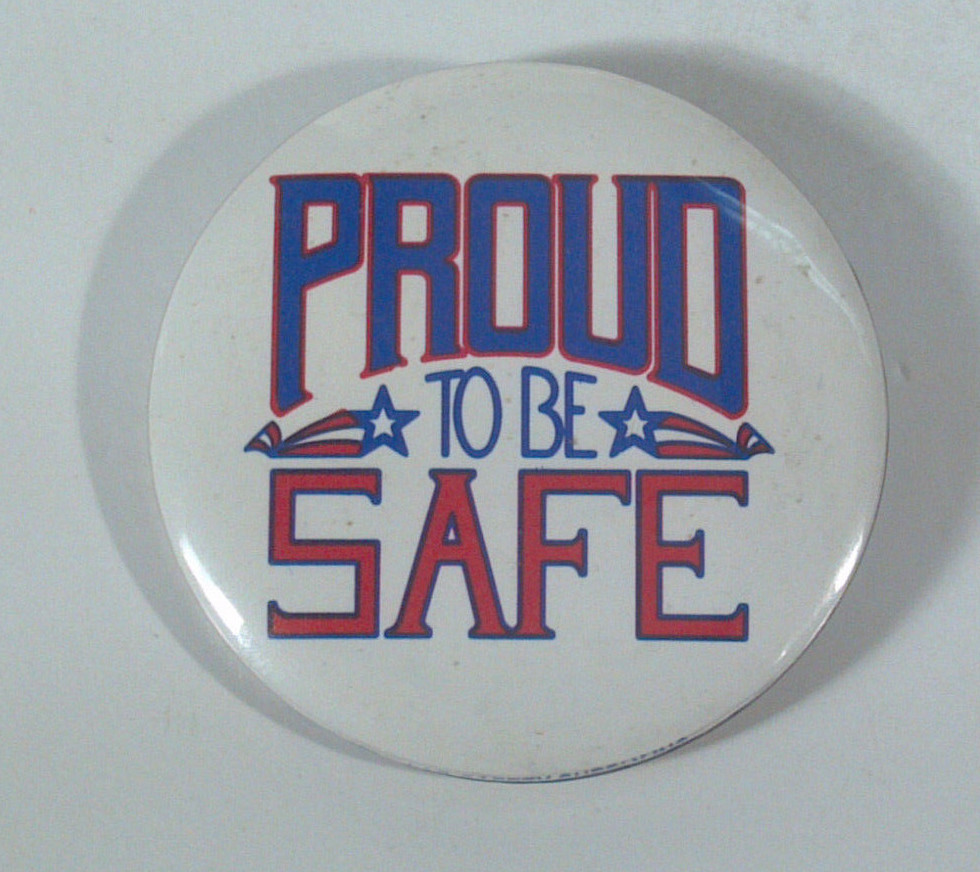 Vintage 1988 Proud To Be Safe Pin 1.75" Badge Buttons Lab Safety Supply ...