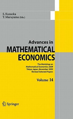 Advances in Mathematical Economics, Volume 14: The Workshop on ...