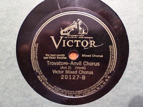 VICTOR 78 RECORD 20127/victor mixed, male chorus/TROVATORE/ PILGRIM'S ...