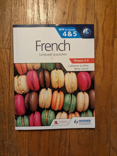 French for the IB MYP 4 And 5 by R. Lamon and Catherine Jouffrey (2017 ...