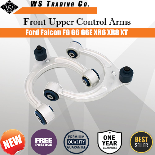 2 x New Front Upper Control Arms For Ford FG Falcon G6 XR6 XR8 XT | eBay