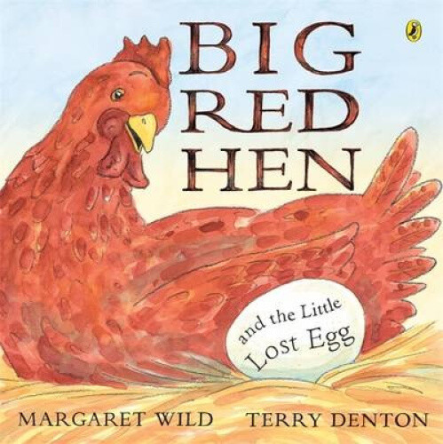 Big Red Hen and the Little Lost Egg by Margaret Wild 9780143504740 | eBay