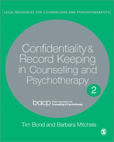 Legal Resources Counsellors and Psychotherapists Ser.: Confidentiality ...