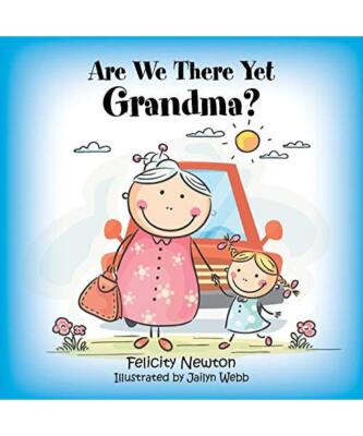 Are We There yet Grandma?, Felicity Newton | eBay