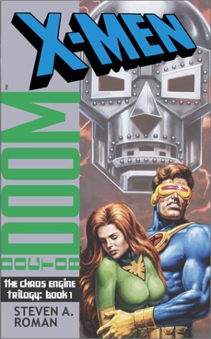 THE CHAOS ENGINE: BOOK 1 (X-MEN: DOCTOR DOOM) By Steven A. Roman & Stan ...