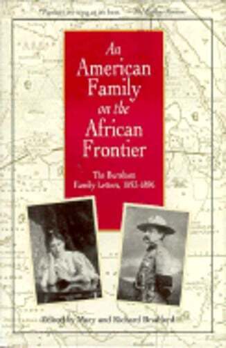An American Family on the African Frontier: The Burnham Family Letters ...
