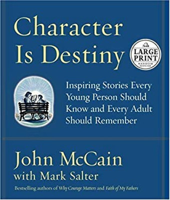 Character Is Destiny : Inspiring Stories Every Young Person Shoul ...
