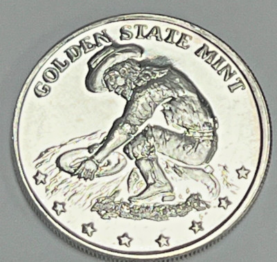 Prospector Panning Gold ---Silver Round-Golden State Mint 1 Troy oz.999 ...