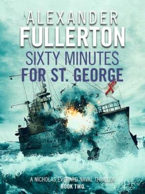 Sixty Minutes for St. George By Alexander Fullerton. 97817886340 | eBay
