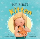 My First Kitten by Dr Lisa Chimes, Good Book 9781610675178| eBay