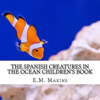 Spanish Creatures in the Ocean Children's Book by E. M. Makins (2016 ...