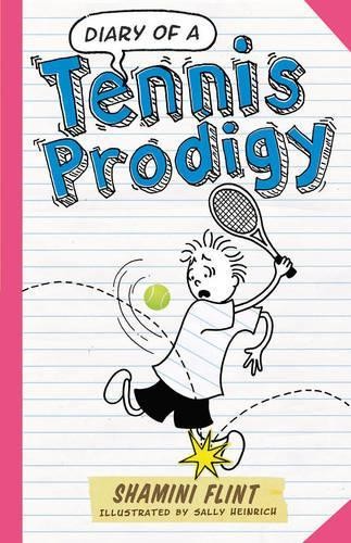 Shamini Flint Diary of a Tennis Prodigy (Paperback) DIARY OF A... (UK ...