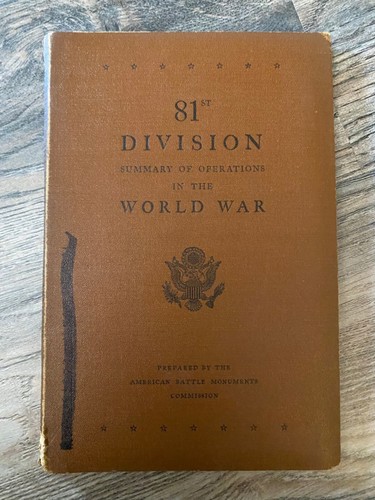 (M) !X Vintage 81st Division Summary of Operations in the World War ...