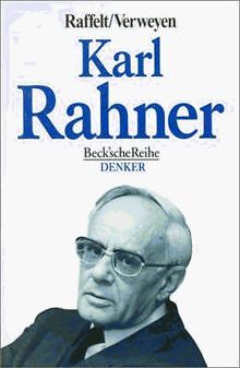 Karl Rahner. von Raffelt, Albert, Verweyen, Hansjürgen | Buch | Zustand ...