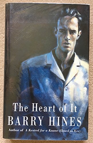 The Heart of it By Barry Hines. 9780718136406 | eBay