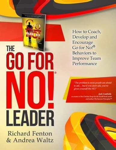 The Go for No! Leader: How to Coach, Develop, and Encourage Go for No ...