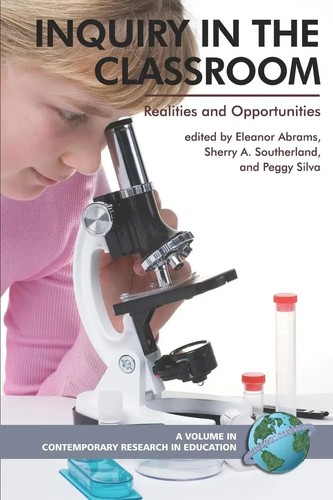 Inquiry in the Classroom Realities and Opportunities (PB) Eleanor ...