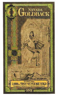 1-Nevada 1 Goldbacks 2024 Aurum Gold Foil Note 1/1000 oz 24KT Serial ...