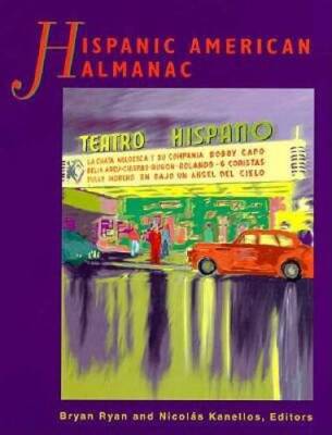 Hispanic American Almanac (Hispanic American Reference Library) - GOOD ...