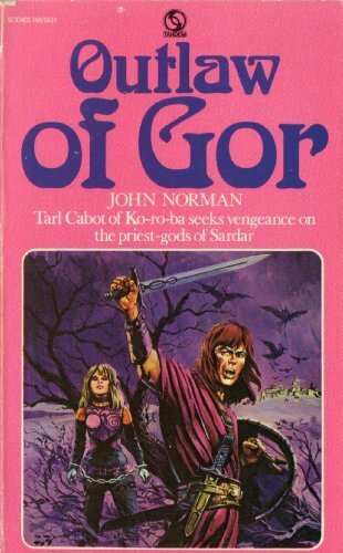 Outlaw of Gor Book 2 of The Chronicles of Counter-earth by John Norman ...